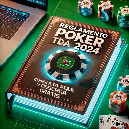 Reglamento Poker TDA 2024 Descarga Gratis y Consulta Aquí